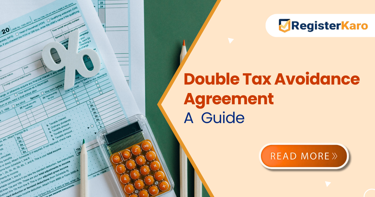 Double Tax Avoidance Agreement: Rules and Compliance