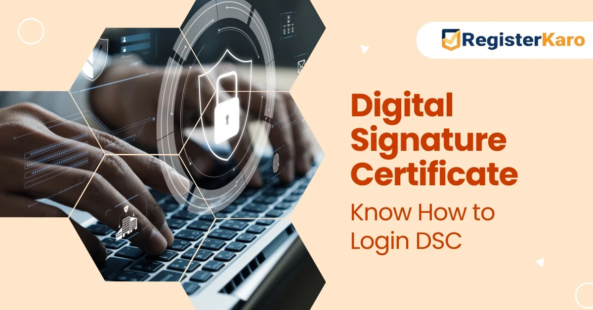 DSC Login Easy Step-by-Step Guide 2025 with RegisterKaro