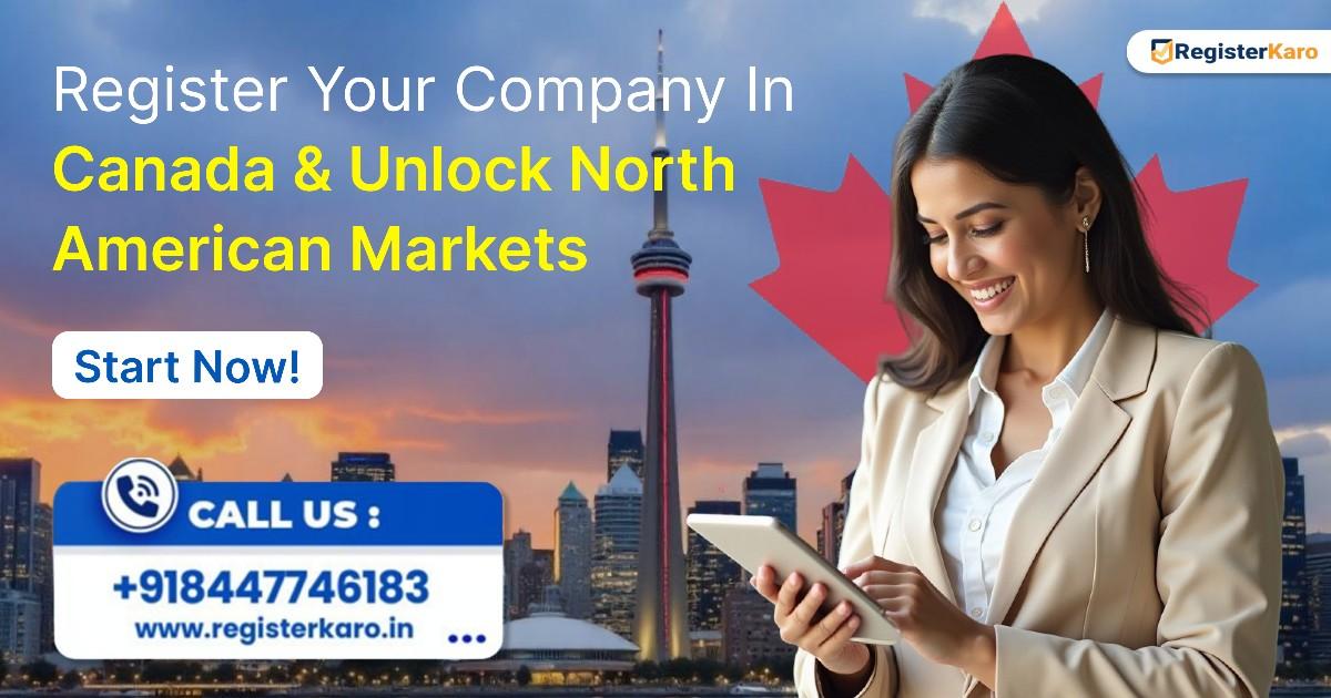 Company Registration in Canada for Non-Residents with Fast Setup