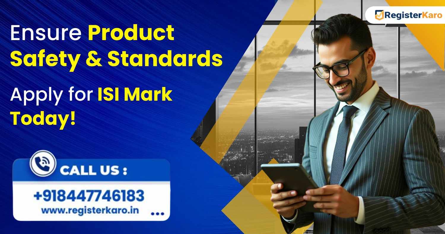 ISI Mark Registration Online – Procedure, Fees & Documents